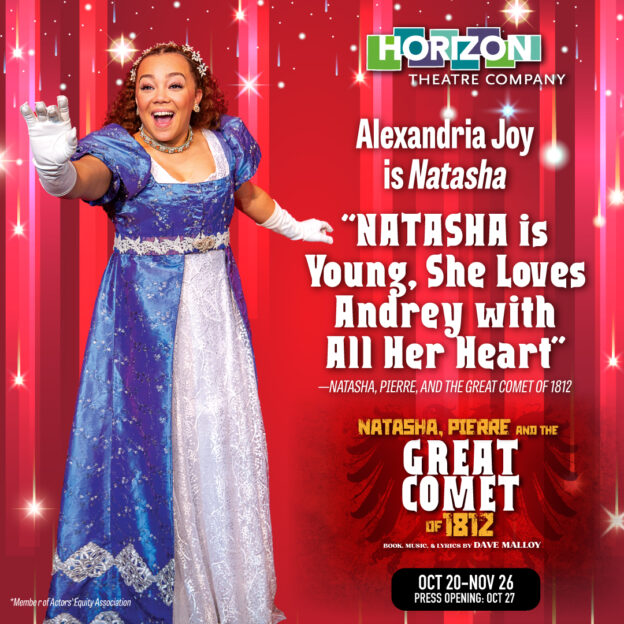 Natasha, Pierre and the Great Comet of 1812 | Horizon Theatre
